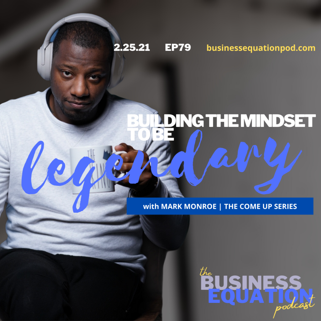 PODCAST: Episode 79 - Building the Mindset to Be Legendary w/ Mark ...